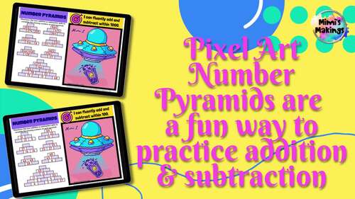 Addition & Subtraction Number Pyramids Pixel Art - Add to 100 & Add to 1000