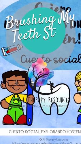 Brushing My Teeth Social Narrative : Toothbrushing Dental - SPANISH VERSION