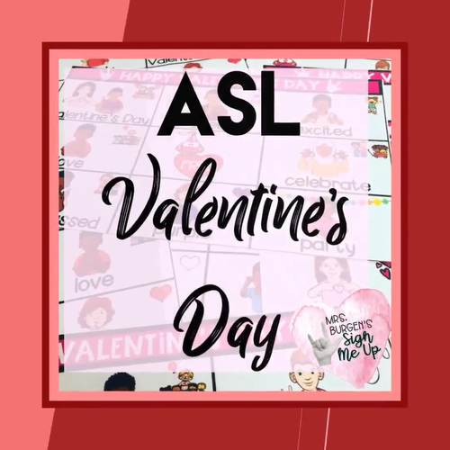 ASL Valentine's Day by Mrs Burgen's Sign Me Up | TPT