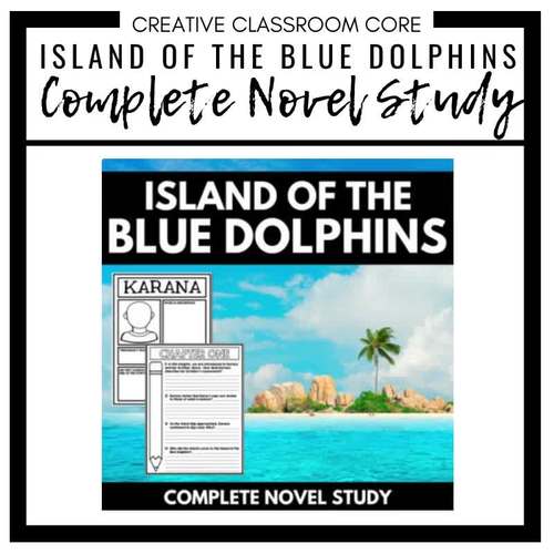 Island of the Blue Dolphins Novel Study Unit | Questions | Activities ...