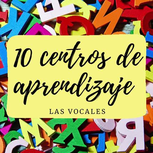 Las vocales 10 centros de aprendizaje Vowels Spanish learning centers