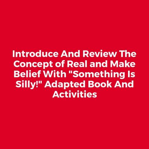 Real and Make Belief Adapted Book And Activities (Vol 2) by File Folder ...