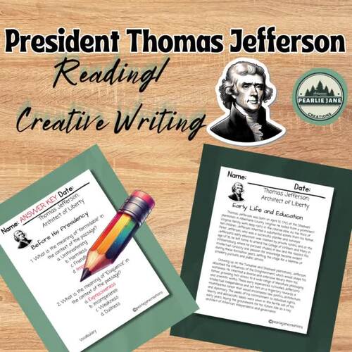 Thomas Jefferson Reading Comprehension & Creative Writing for 5th-6th ...