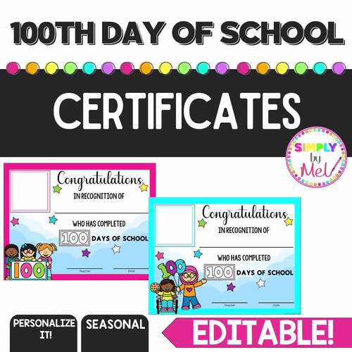 100th Day of School l Certificates l EDITABLE by Simply By MEL | TPT