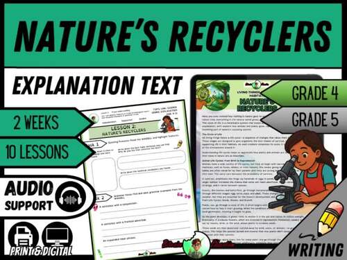 Nature’s Recyclers | Explanation Writing Pack | Grade 4/5 by Bitesize ...