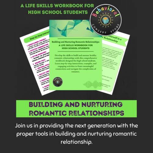 Building and Nurturing Romantic Relationships: A Life Skills Workbook