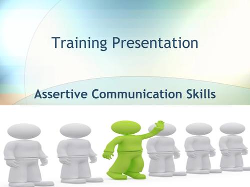 Assertive Communication Skills Powerpoint and Teacher Notes - Editable