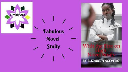 With the Fire on High Novel Study by SimplyDoe | TPT