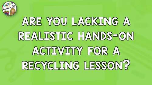 Recycling Sorting Activity and Mini Posters by Teaching is a Work of Art