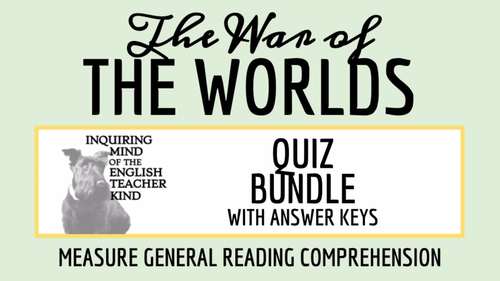 The War of the Worlds by H. G. Wells Quiz and Answer Key Bundle (Printable)