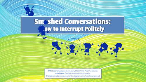 Interrupting Politely: Communication and Social Skills Lesson (PowerPoint)