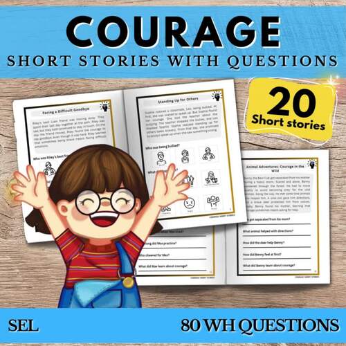Courage, Being Brave Short Stories W/ Reading Comprehension Questions ...