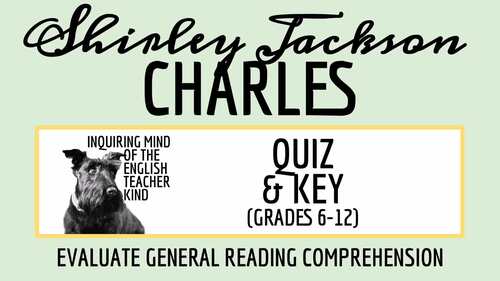 "Charles" by Shirley Jackson Quiz and Answer Key for Middle and High School