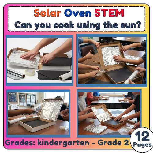 Solar Oven STEM | Can You Cook Using the Sun? Energy Units For ...