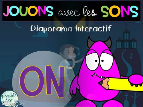 French Phonics ON - Interactive Slides | Son ON - Diaporama interactif
