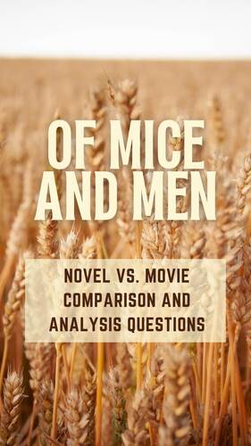 Of Mice and Men: Novel vs. 1992 Film Comparison - Detailed Questions