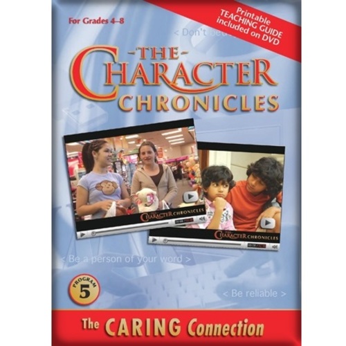 The Character Chronicles - The Caring Connection (video + teacher's guide)