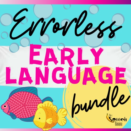Errorless Early Language Bundle by The Speech Banana TpT | TPT