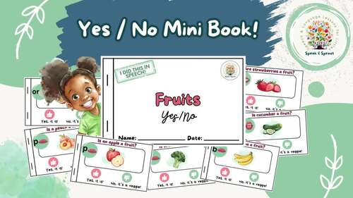 Yes / No Mini Book (Fruits & Vegetables : Is a + noun + a fruit?)