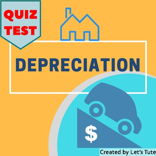 Accounts | Depreciation Quiz | Test by Letstute | TPT