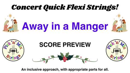 Away In A Manger - for Flexi String Ensemble! by Pick n Mix Strings