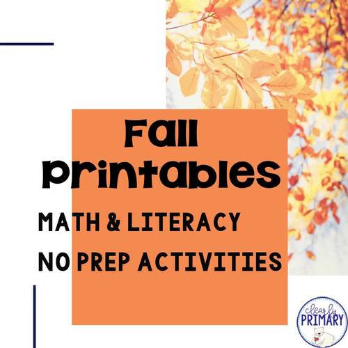 Fall Math & Literacy Activities | No Prep Printables & Worksheets