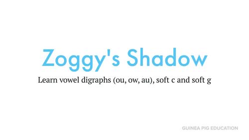 Learn Vowel Digraphs Soft C and Soft G: Zoggy’s Shadow by Guinea Pig ...