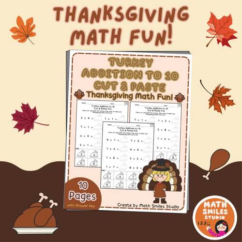 Turkey Addition to 10 Cut & Paste Fun | Thanksgiving Math Activity | K ...