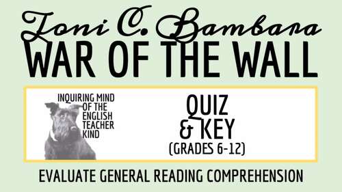 "The War of the Wall" by Toni Cade Bambara Quiz and Answer Key | TPT
