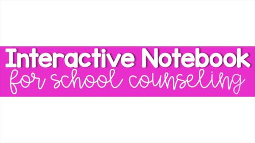School Counseling Social Emotional Interactive Notebook by Counselor Keri