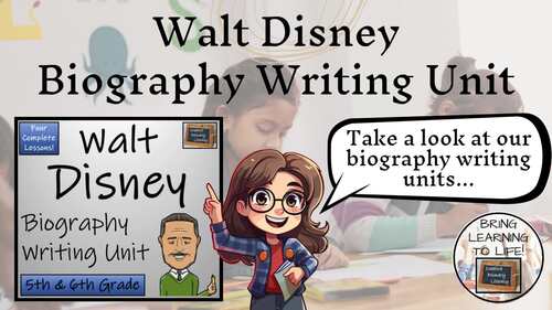 Walt Disney Biography Project & Writing Unit | 5th Grade & 6th Grade