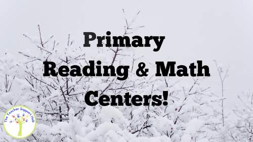 Reading and Math Winter Theme Centers by The Teacher Support Hub