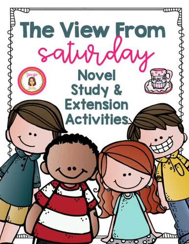 The View From Saturday Novel Study & Extension Activities by Jennifer Bates