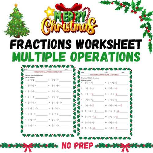 Christmas Fractions Multiple Operations - No Prep Math Worksheet