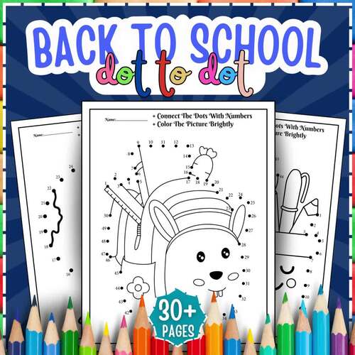 Back to School Dot to Dot Activities for Kids: 30+ Printable & Fun ...