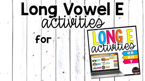 Long Vowel E Activities Google Slides by Differentiation Corner | TPT