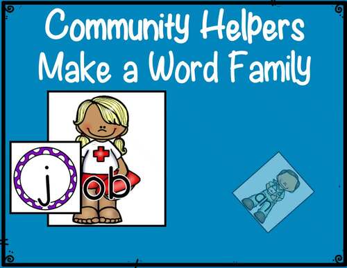 Community Helpers Themed Make A Short Vowel Word Family Center | TPT