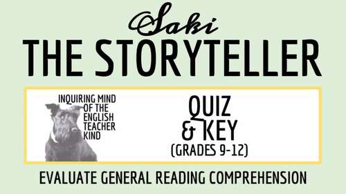 "The Storyteller" by Saki Quiz and Answer Key for High School (Printable)