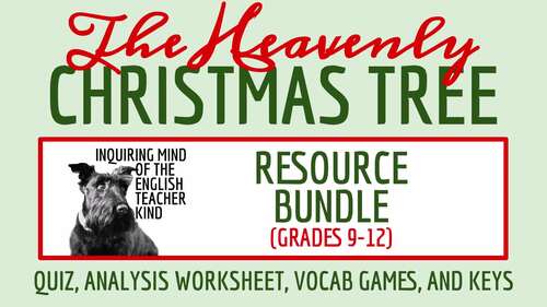 "The Heavenly Christmas Tree" Quiz, Analysis Worksheet, and Vocabulary ...