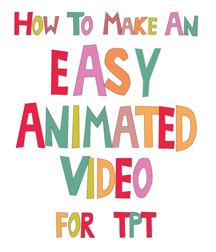How to Make an Easy Animated Video for TPT by Hot Cocoa | TpT