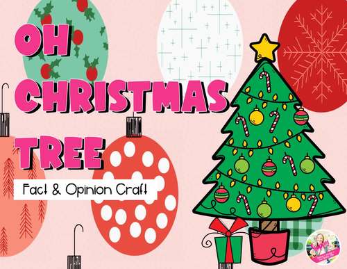 OH CHRISTMAS TREE Fact and Opinion Craft | TPT