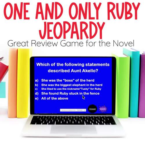 The One and Only Ruby by Katherine Applegate Jeopardy | TPT
