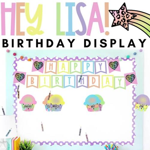 Hey Lisa! Bright & Happy Birthday Display | Editable | *NEW | TPT