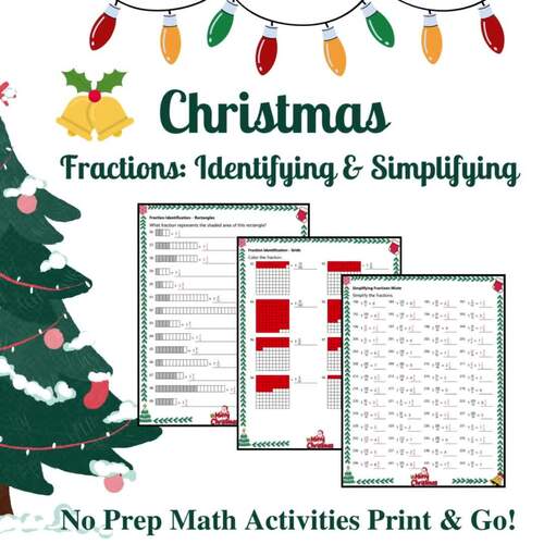 Christmas Identify and Simplifying Fractions Math Extensive Worksheets ...