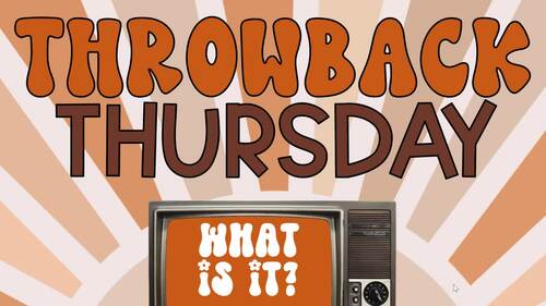 Throwback Thursday - School News Show, Morning Meeting, Brain Break