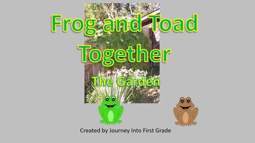 Frog and Toad Together First Grade The Garden Journeys Unit 5 PowerPoint