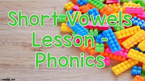 Phonics Fun Bundle: Short Vowels Presentation & Worksheet by SmartESL