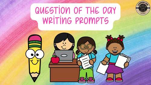 Writing Prompts Question of the Day PreK Kindergarten First Grade TK UTK