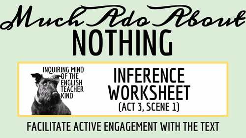 Much Ado About Nothing Act 3 Scene 1 Close Reading Analysis Worksheet