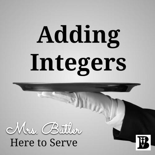 Adding Integers Video by Mrs Butler Here To Serve | TPT